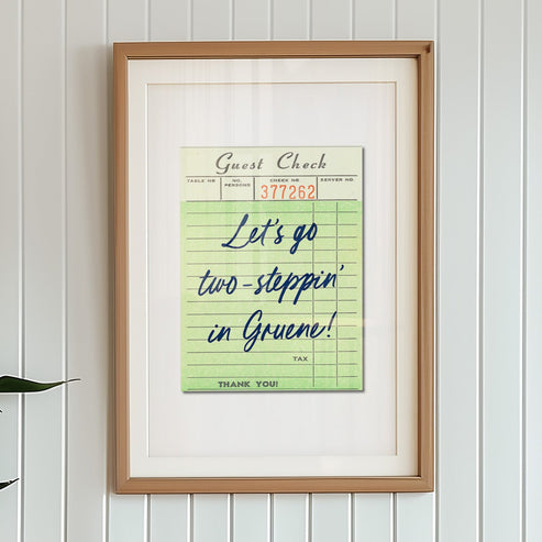 Let's Go Two-Steppin' In Gruene Guest Check Art Print – Tejas Country Club